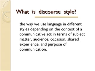 Discourse style | PPT