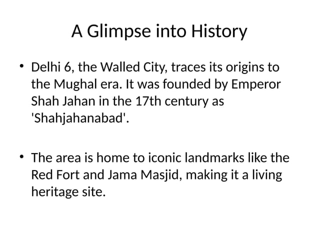 Discover Delhi 6 with history food capit | PPTX