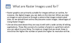 Discover – Difference Between Raster Image & Vector Image.pptx