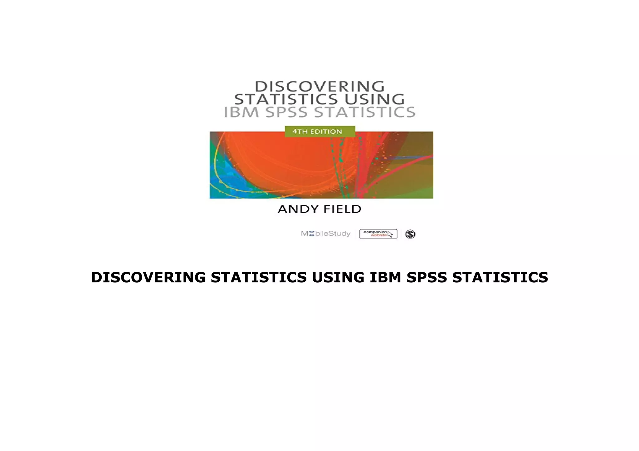 DISCOVERING STATISTICS USING IBM SPSS STATISTICS | PDF