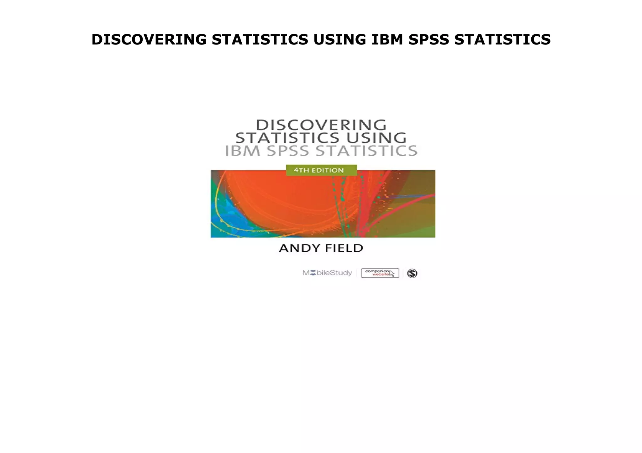 DISCOVERING STATISTICS USING IBM SPSS STATISTICS | PDF