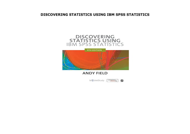 DISCOVERING STATISTICS USING IBM SPSS STATISTICS | PDF