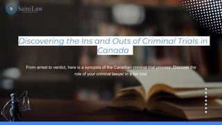 Discovering the Ins and Outs of Criminal Trials in Canada | PPTX