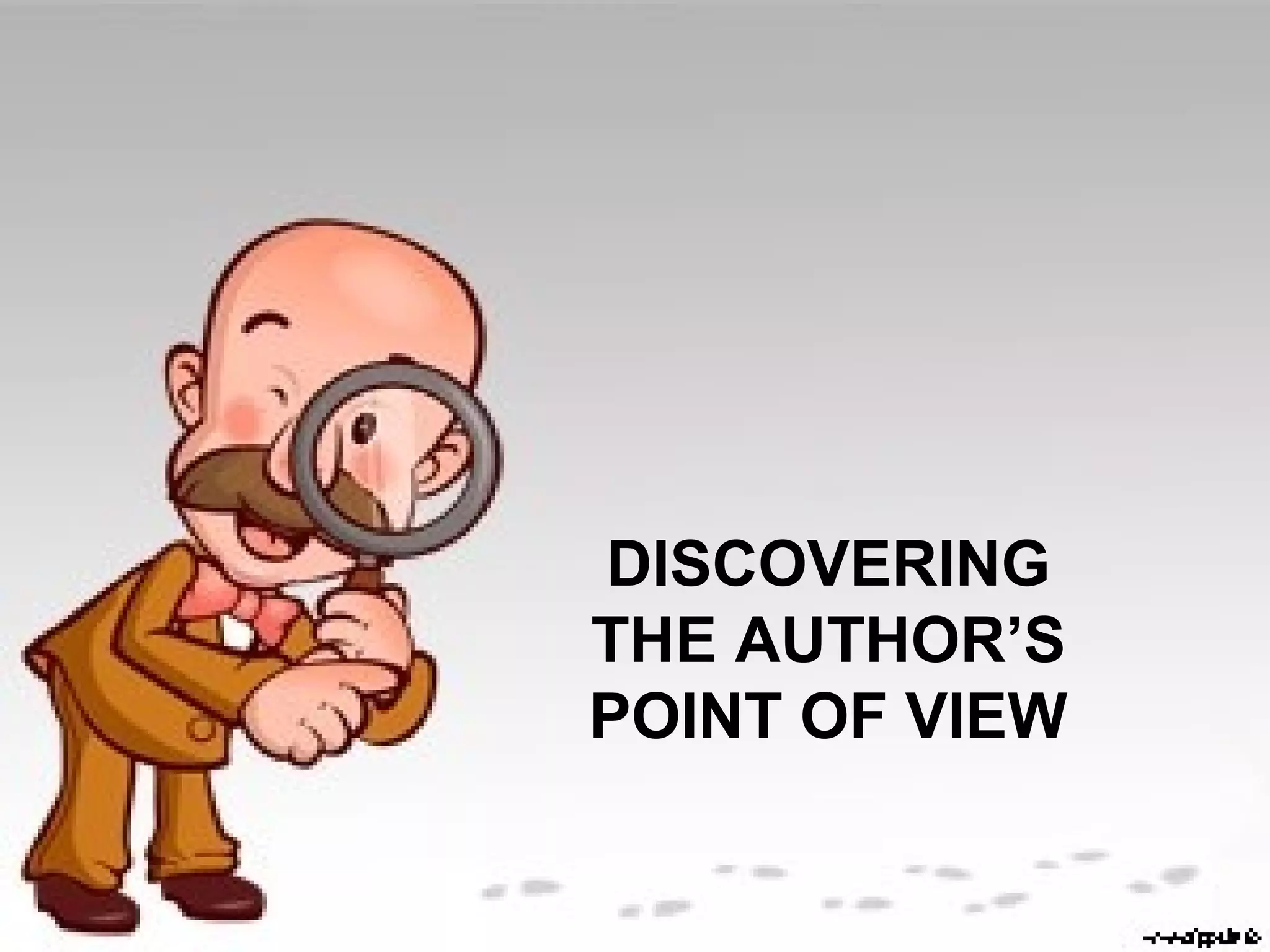 Discovering an author's points of view | PPT