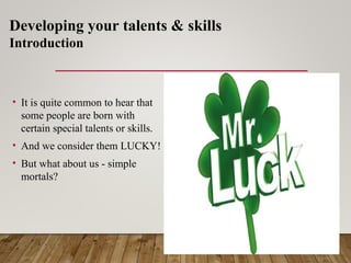 Discovering and developing talents and skills.ppt