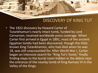 DISCOVERING KING TUT :THE SAGA CONTINUES | PPTX