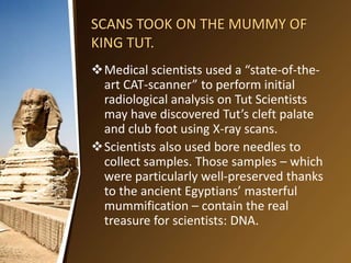 DISCOVERING KING TUT :THE SAGA CONTINUES | PPT