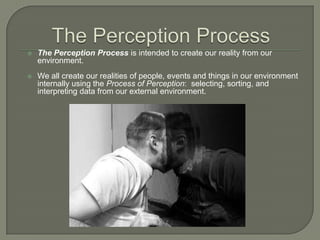 Discovering Our Realities & The Perception Process | PPT