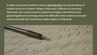 Discovering the Secrets to Student Success with Howard Irvin | PPT