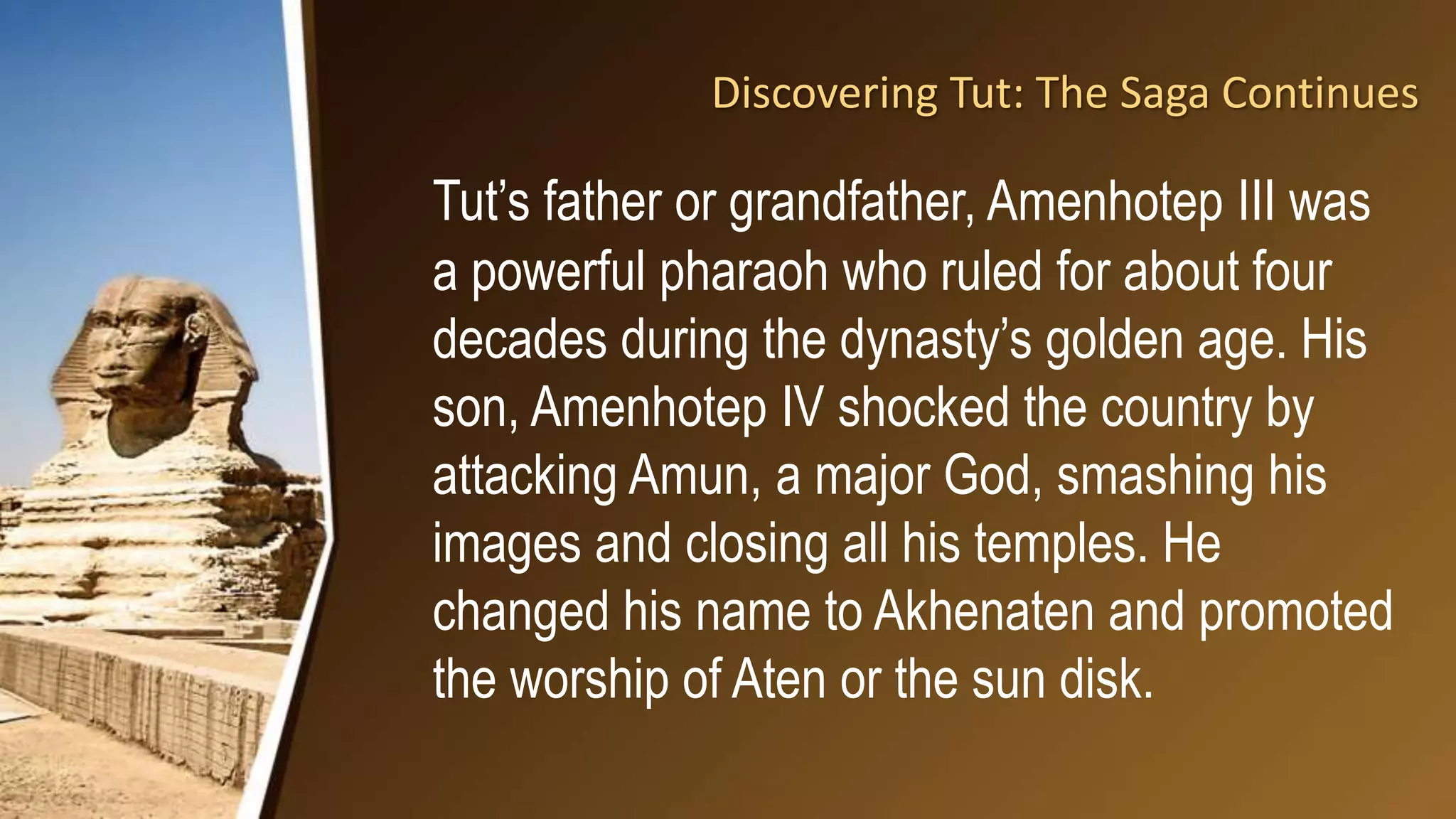 Discovering Tut The Saga Continues | PPTX
