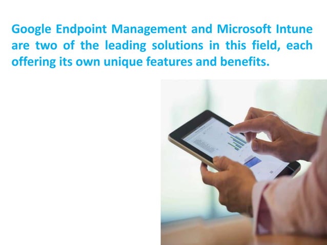 Discover More About Microsoft Intune vs Google Endpoint Management | PPT