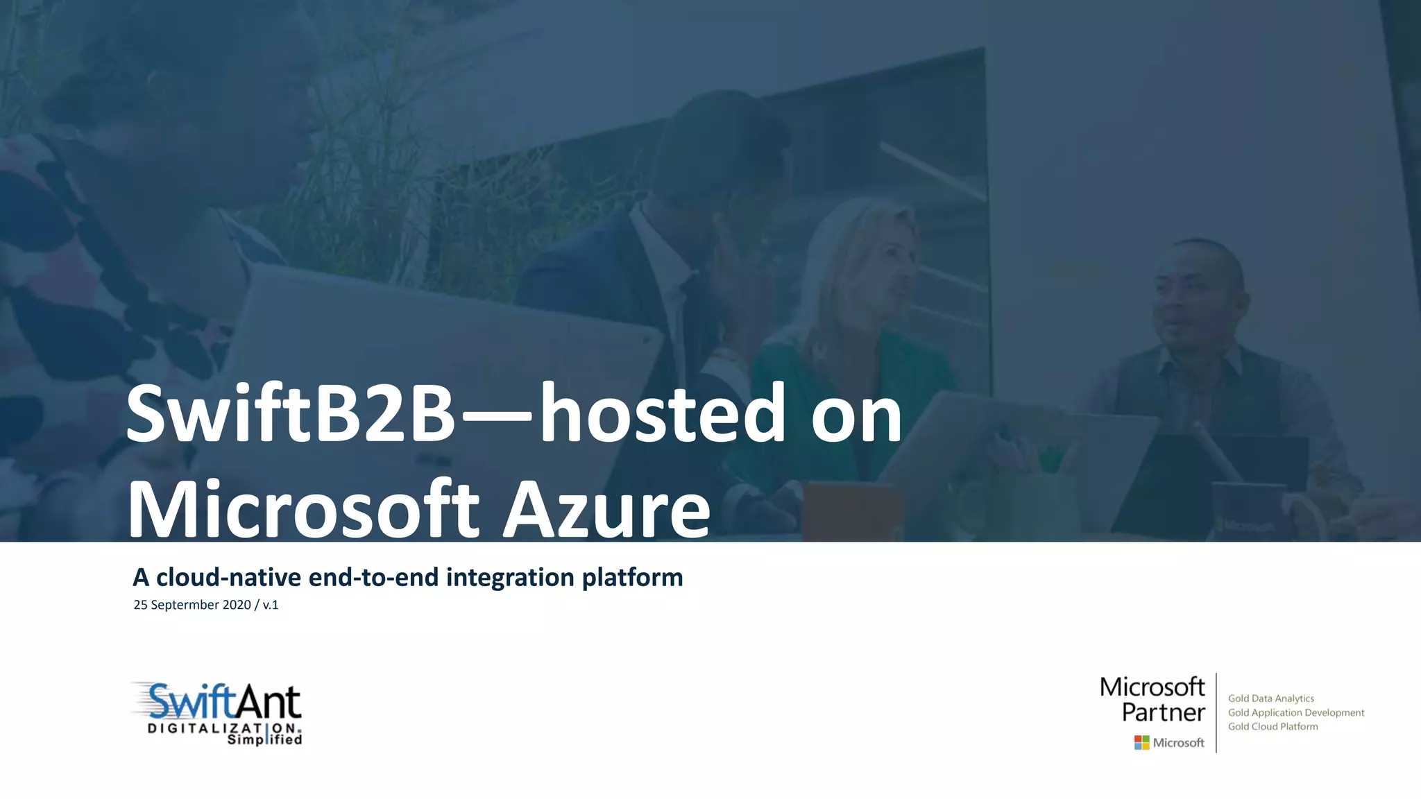 Discover more Swift B2B Integrator_eiPaaS | PPTX