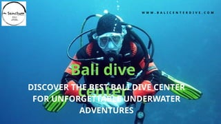 DISCOVER THE BEST BALI DIVE CENTER FOR UNFORGETTABLE UNDERWATER ...