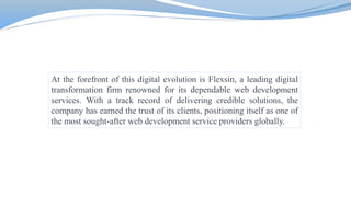 Discover the Enchantment of Flexsin's Web Development Services | PPT