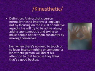 Discover the kinesthetic side of your life | PPT
