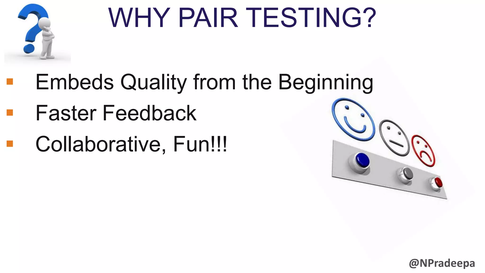Discover the Power of Pair Testing - Pradeepa Narayanaswamy | PPT ...