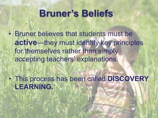 Jerome Bruner: Discovery Learning | PPT
