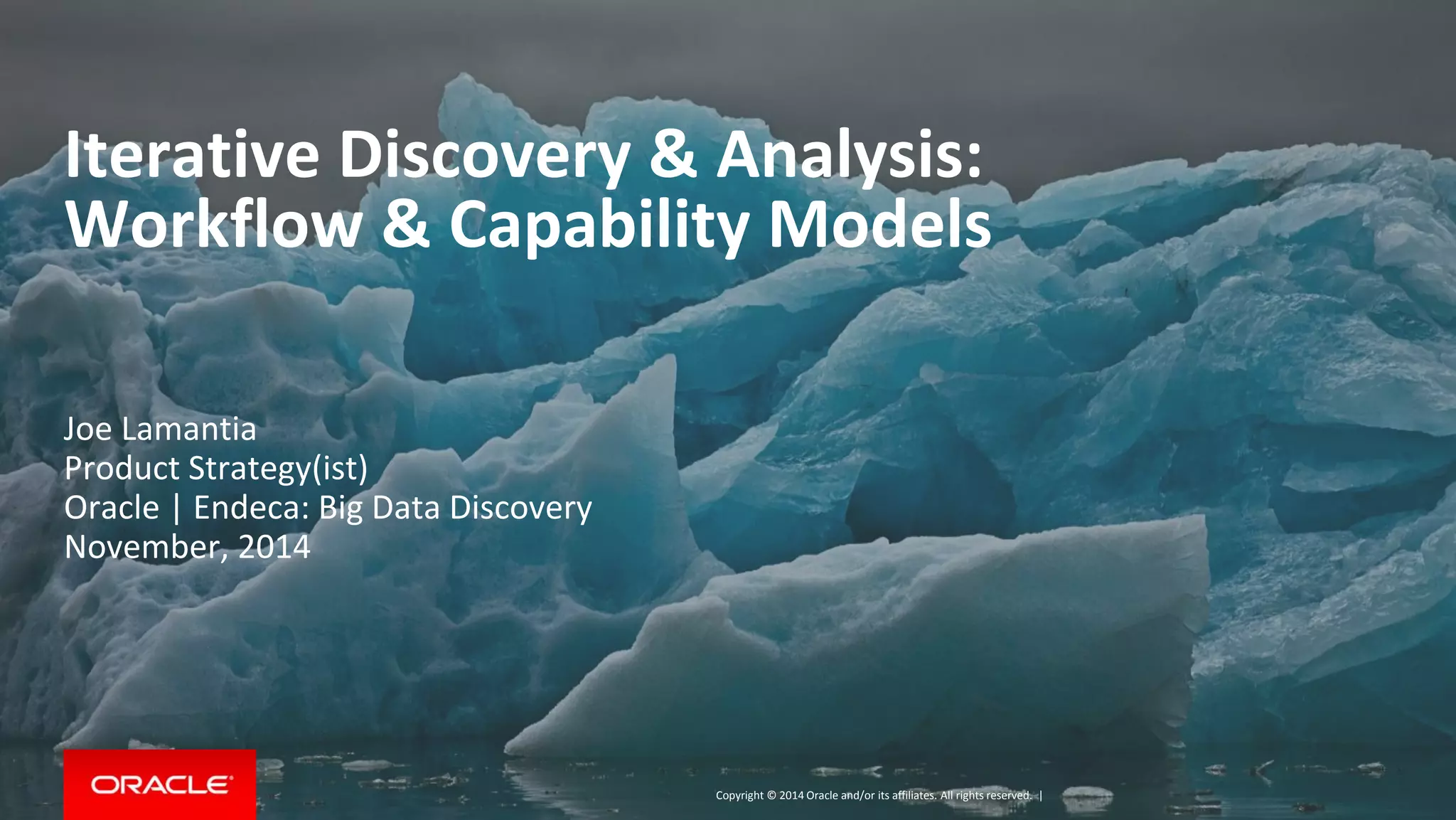 Iterative Discovery and Analysis: Workflow / Activity and Capability ...