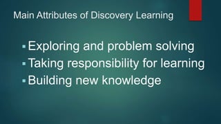 Discovery learning | PPTX