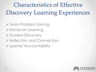 Experience the Discovery Learning Approach – Paradigm Learning | PPTX