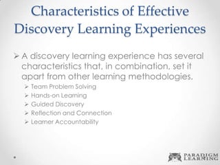 Experience the Discovery Learning Approach – Paradigm Learning | PPTX