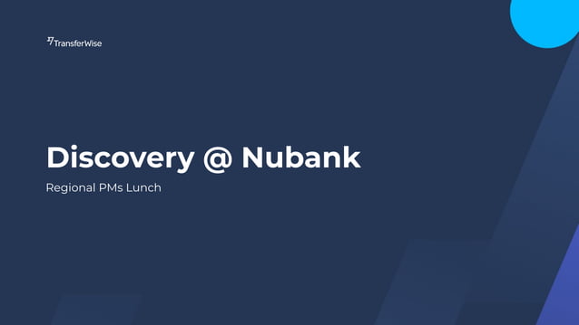 Product Discovery @ Nubank | PPT