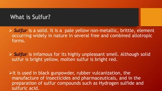 Discovery of element sulfur | PPTX