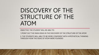 Discovery of the Structure of the Atom.pptx
