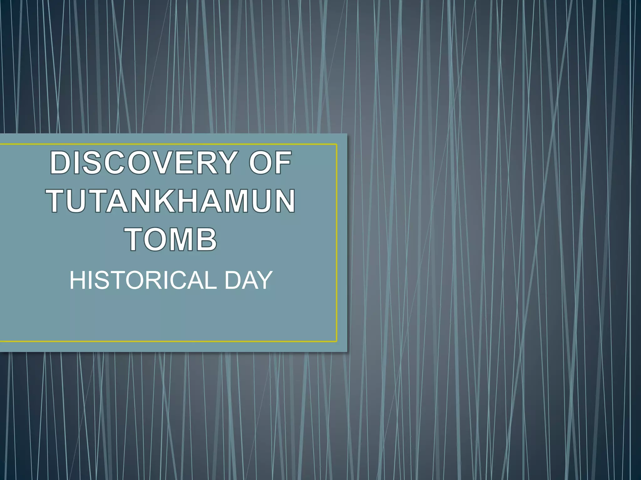 Discovery of tutankhamun tomb | PPTX