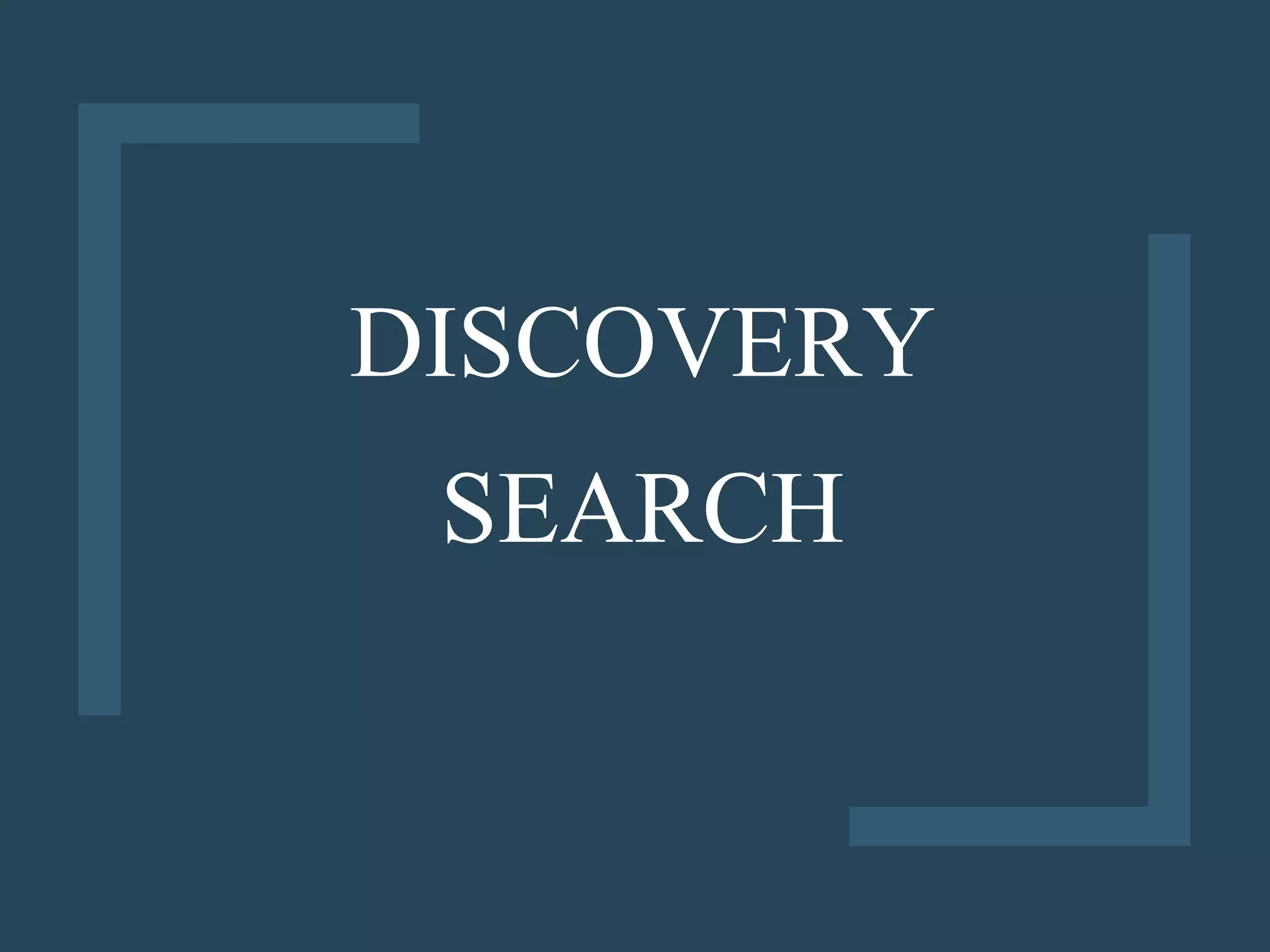 Discovery search | PPT