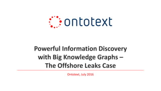 Powerful Information Discovery with Big Knowledge Graphs –The Offshore ...