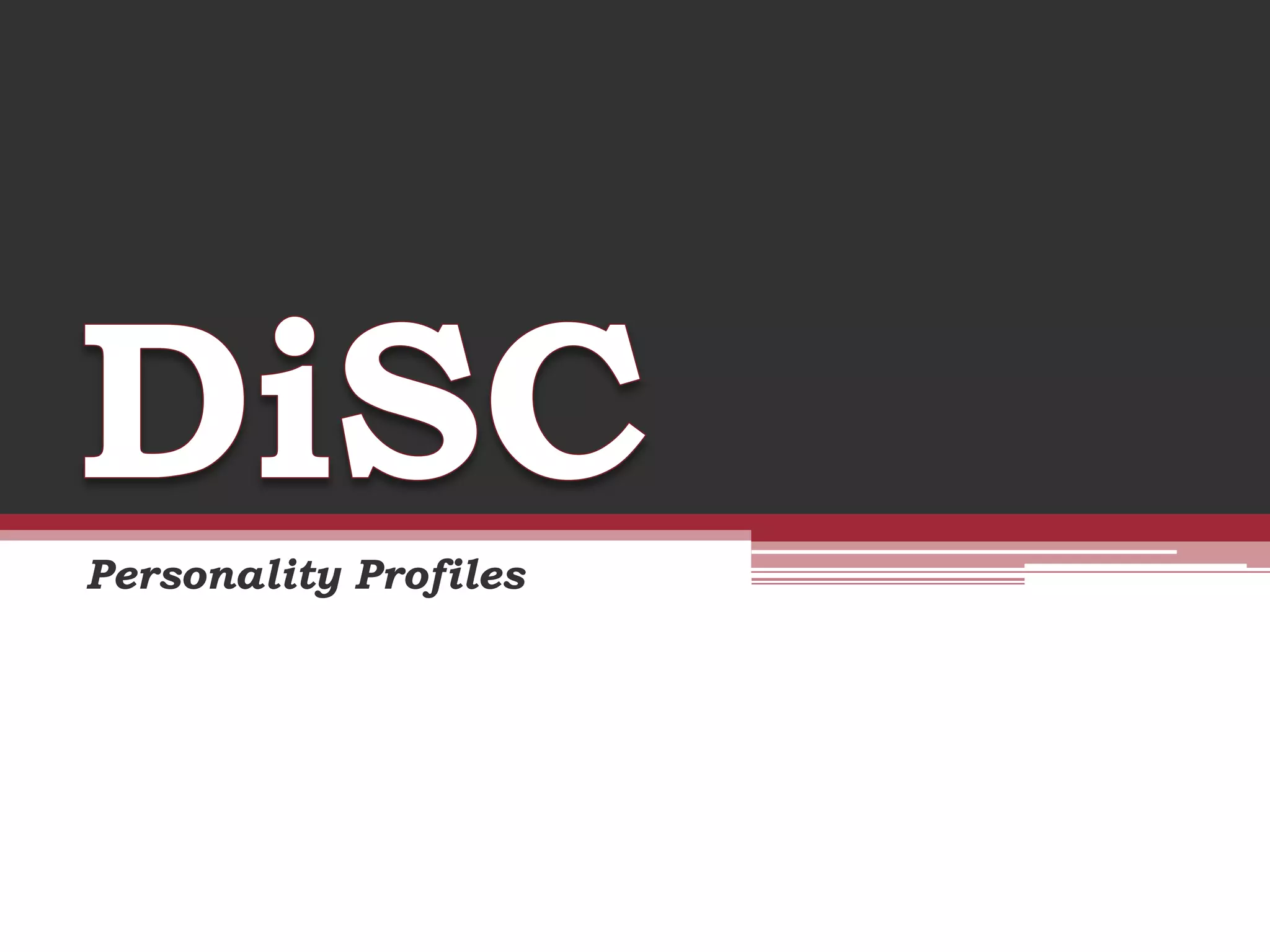 DiSC Personality Profiles | PPTX