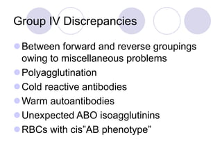 DISCREPANCIES IN ABO GROUPING IN IMMUNOHEMATOLOGY.ppt