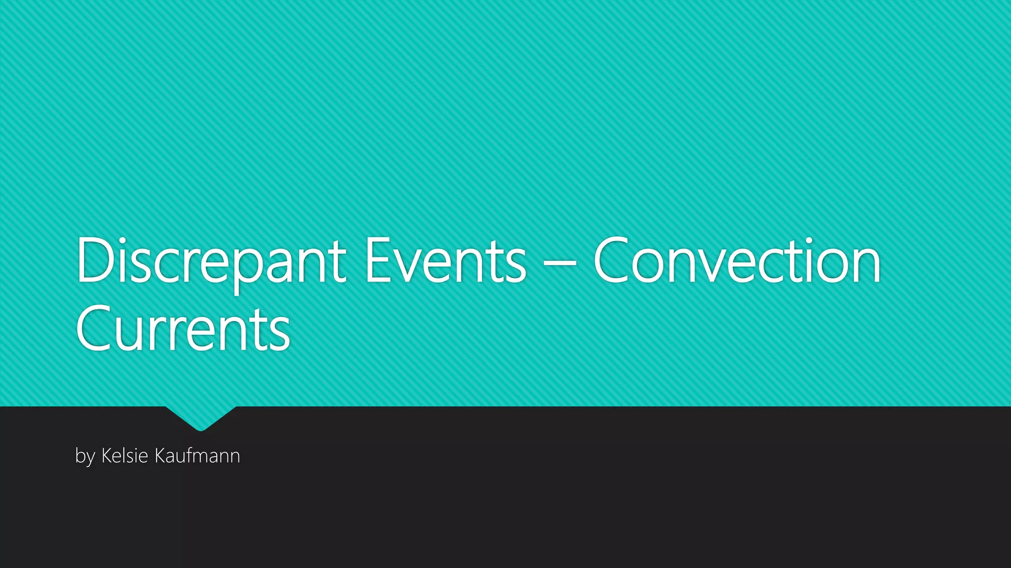 Discrepant Events - Convection Currents | PPTX | Chemistry | Science