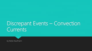 Discrepant Events - Convection Currents | PPTX | Chemistry | Science