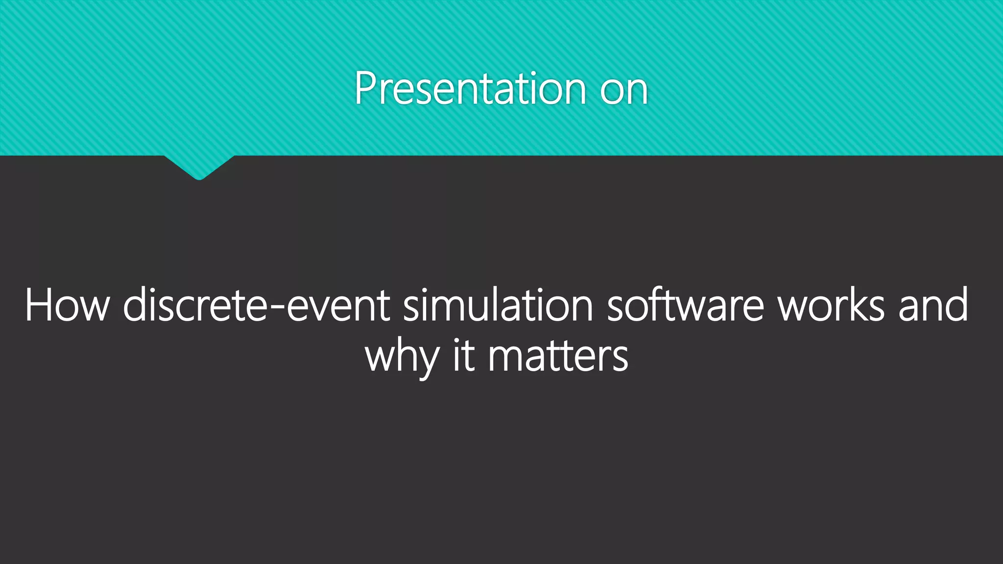 Discrete event-simulation | PPTX