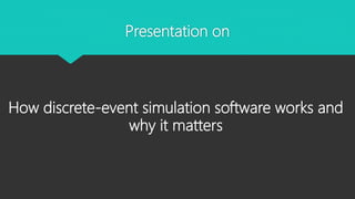 Discrete event-simulation | PPTX