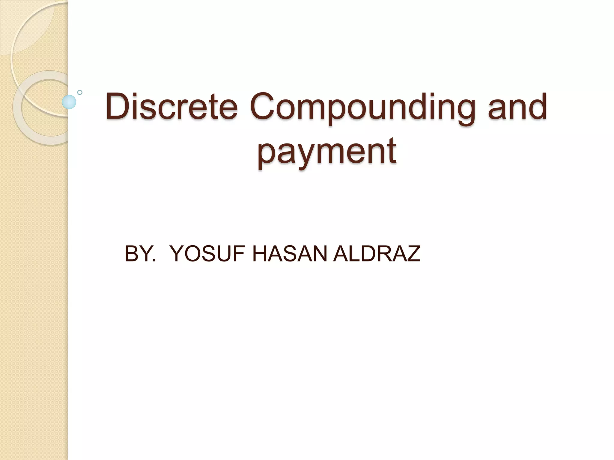 Discrete Compounding and payment.pptx