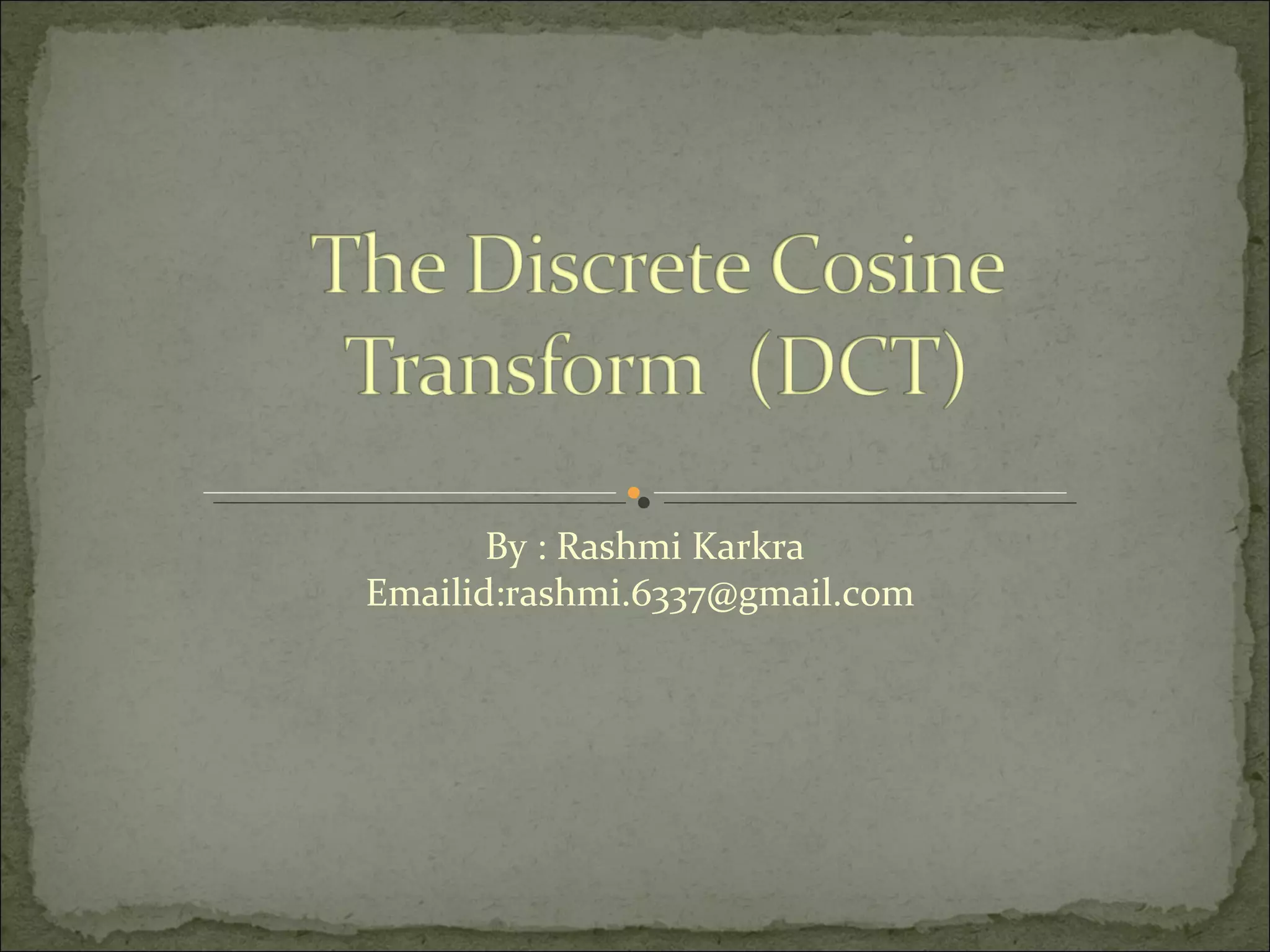 Discrete cosine transform | PPT