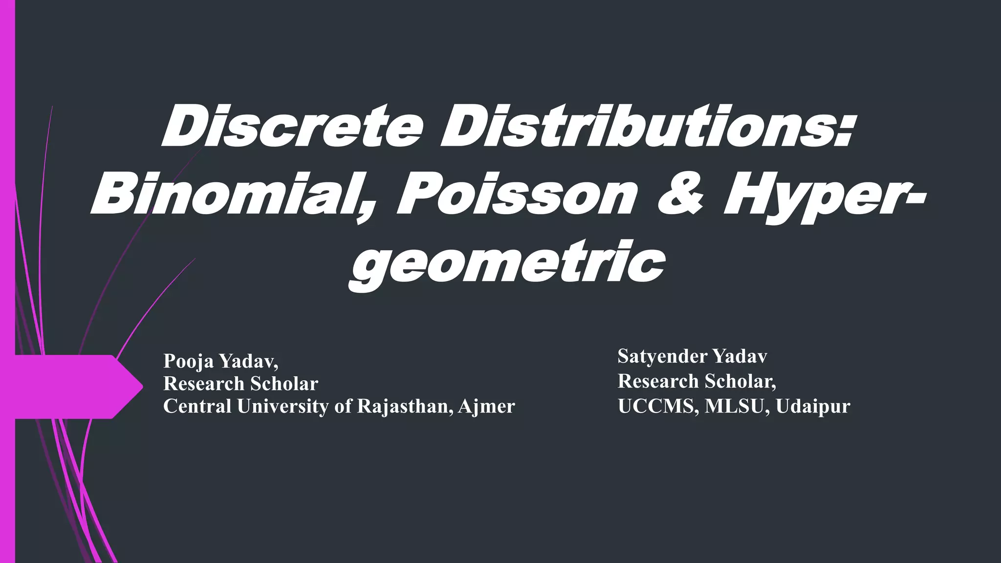Discrete distributions: Binomial, Poisson & Hypergeometric distributions | PPTX