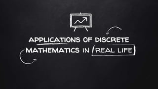 Application of Discrete mathematics in Real Life | PPTX