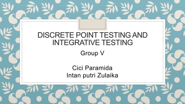 Discrete point testing and integrative testing.pptx