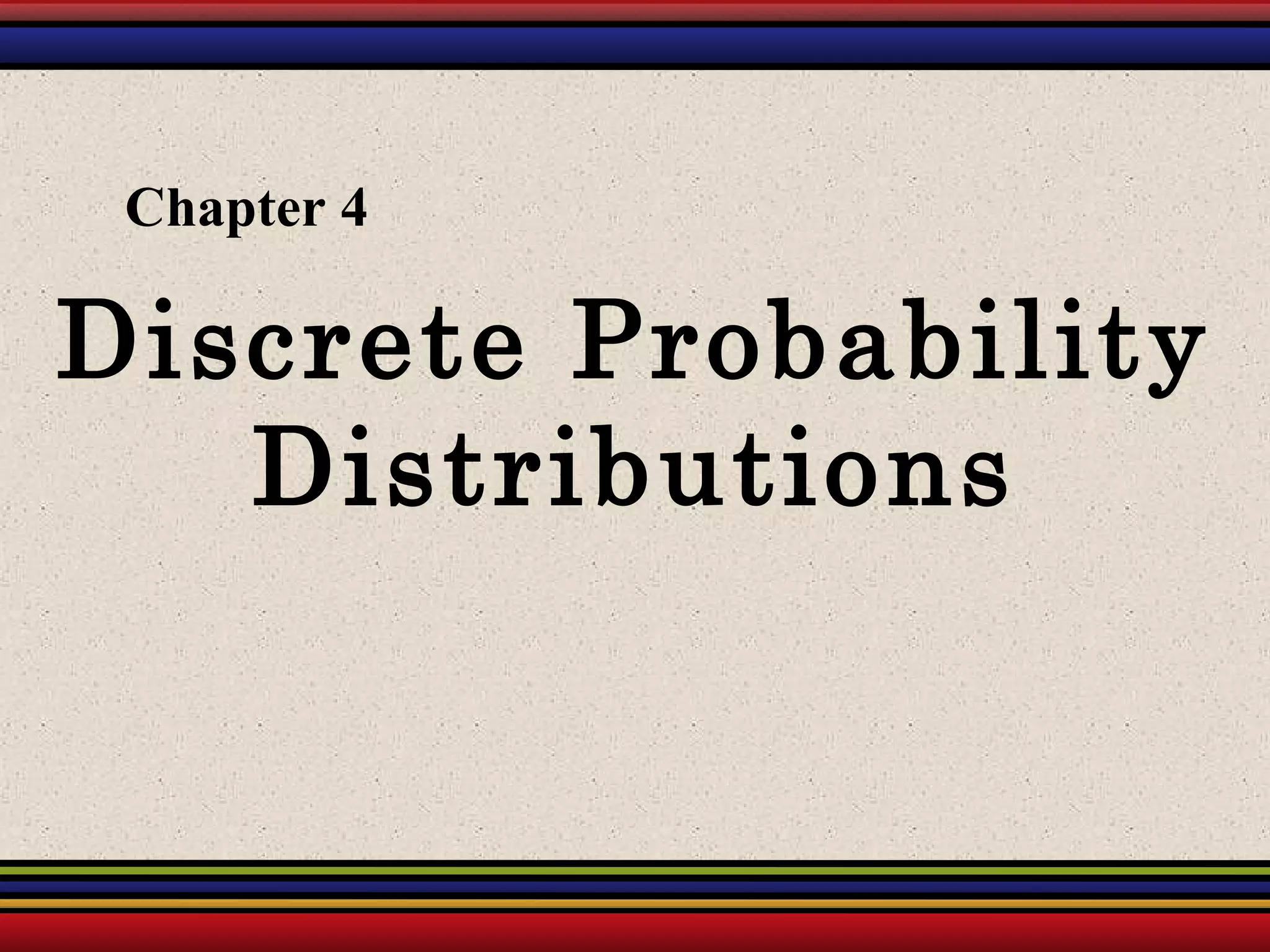 Discrete Probability Distributions | PPT Discrete Probability Distributions | PPT