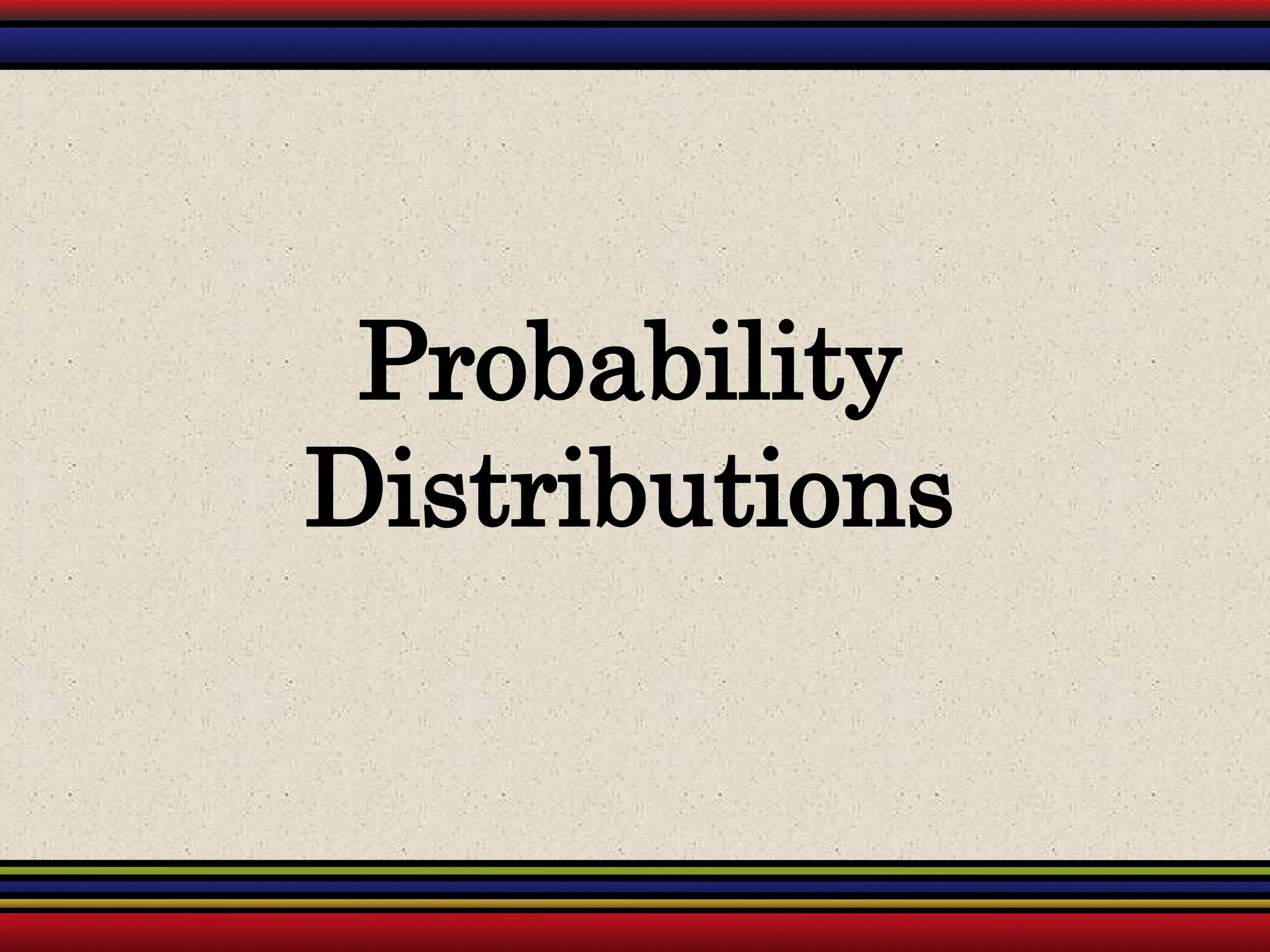 Discrete Probability Distributions 2425 shema final.ppt