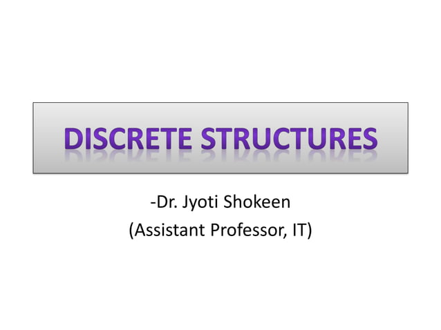 this is the presentation on Discrete Structures | PPT