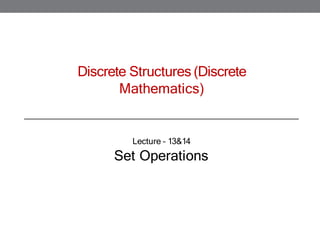 Discrete Structures Lecture 13&14.pptx.pdf