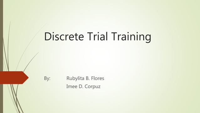 Discrete trial training | PPTX | Special Education | Education
