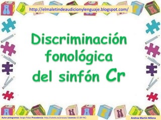 Discriminación fonológica sinfón cr | PPT
