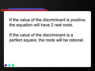 Positive Discriminant