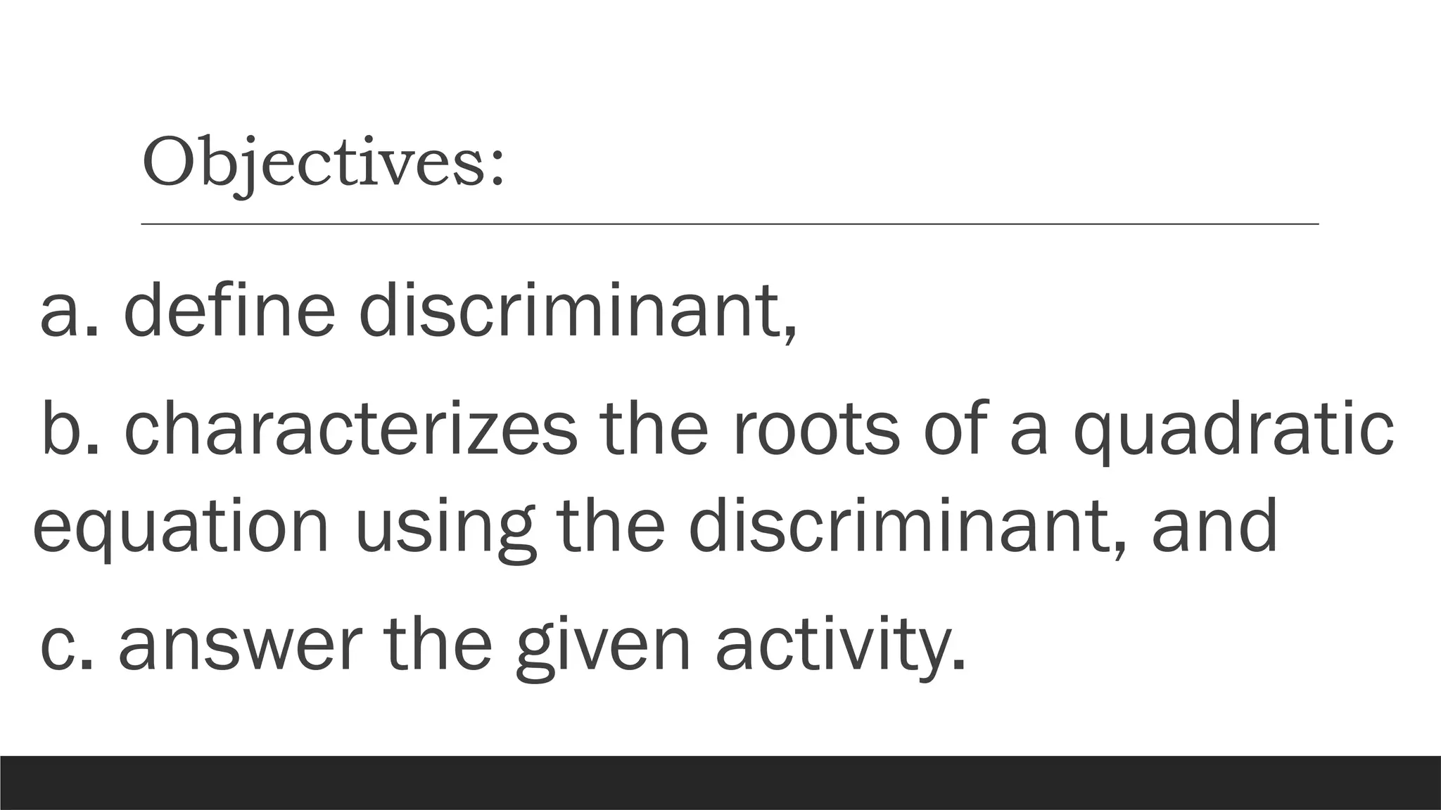 Discriminant and nature of the root.pptx